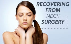 Neck Surgery Recovery: What You Should Know | NJ Spine & Ortho