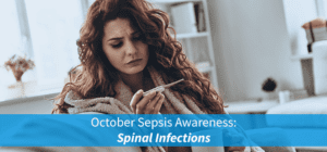 October Sepsis Awareness: Spinal Infections | NJ Spine & Ortho